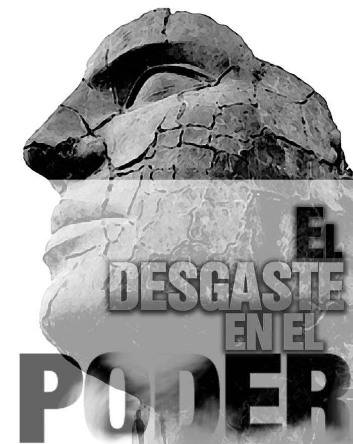 El desgaste en el poder